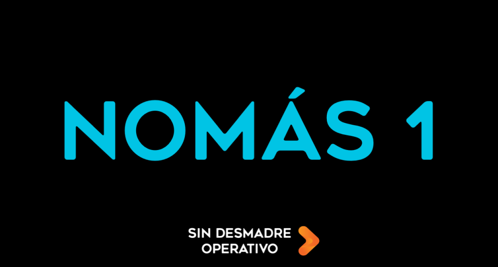 Nomás 1 - Sin Desmadre Operativo
